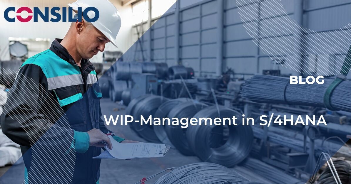 Work-in-Process-Management (WIP) in SAP S/4HANA